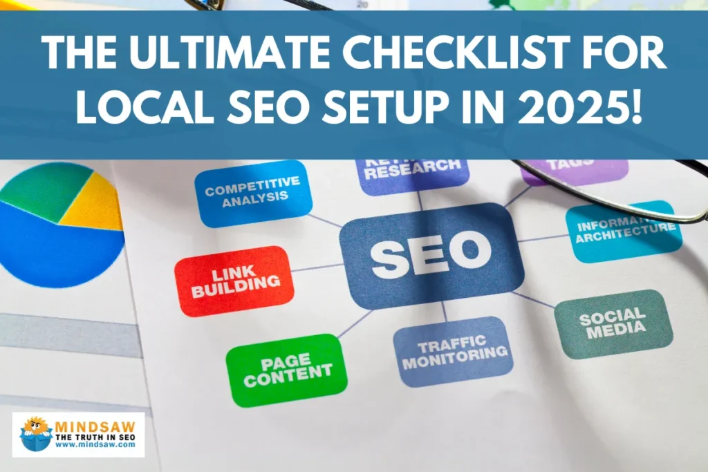 The Ultimate Checklist for Local SEO Setup in 2025 | Mindsaw